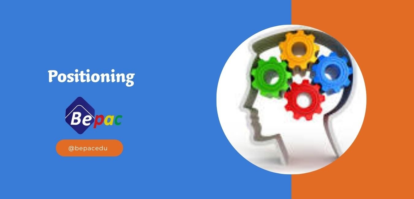 What is positioning? - Bepacedu
